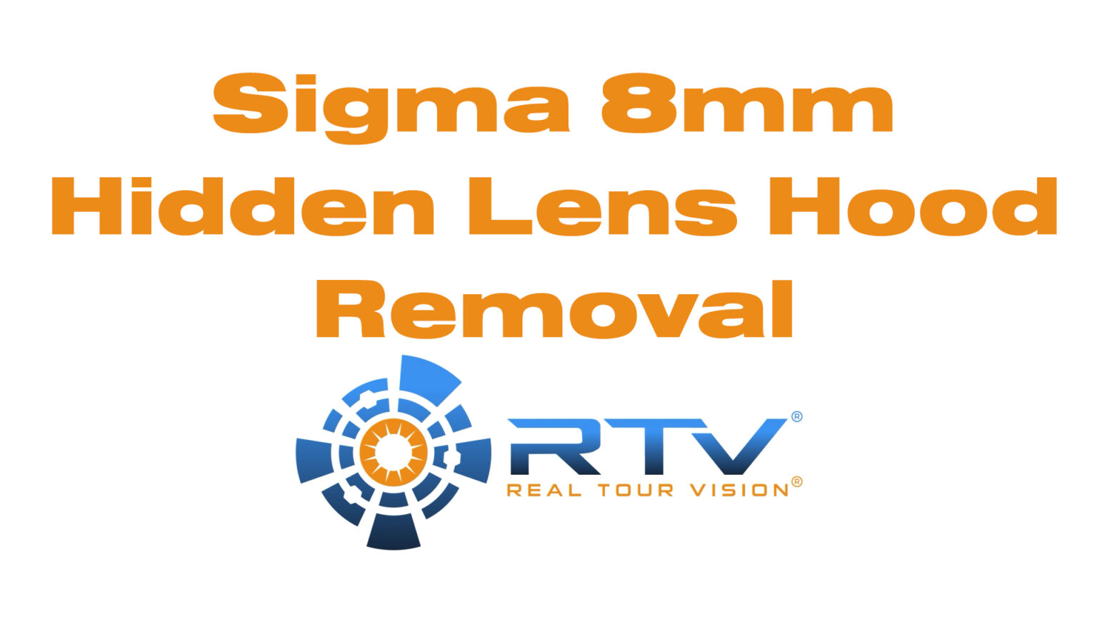 Sigma 8mm Fisheye Lens For Virtual Tours - RTV