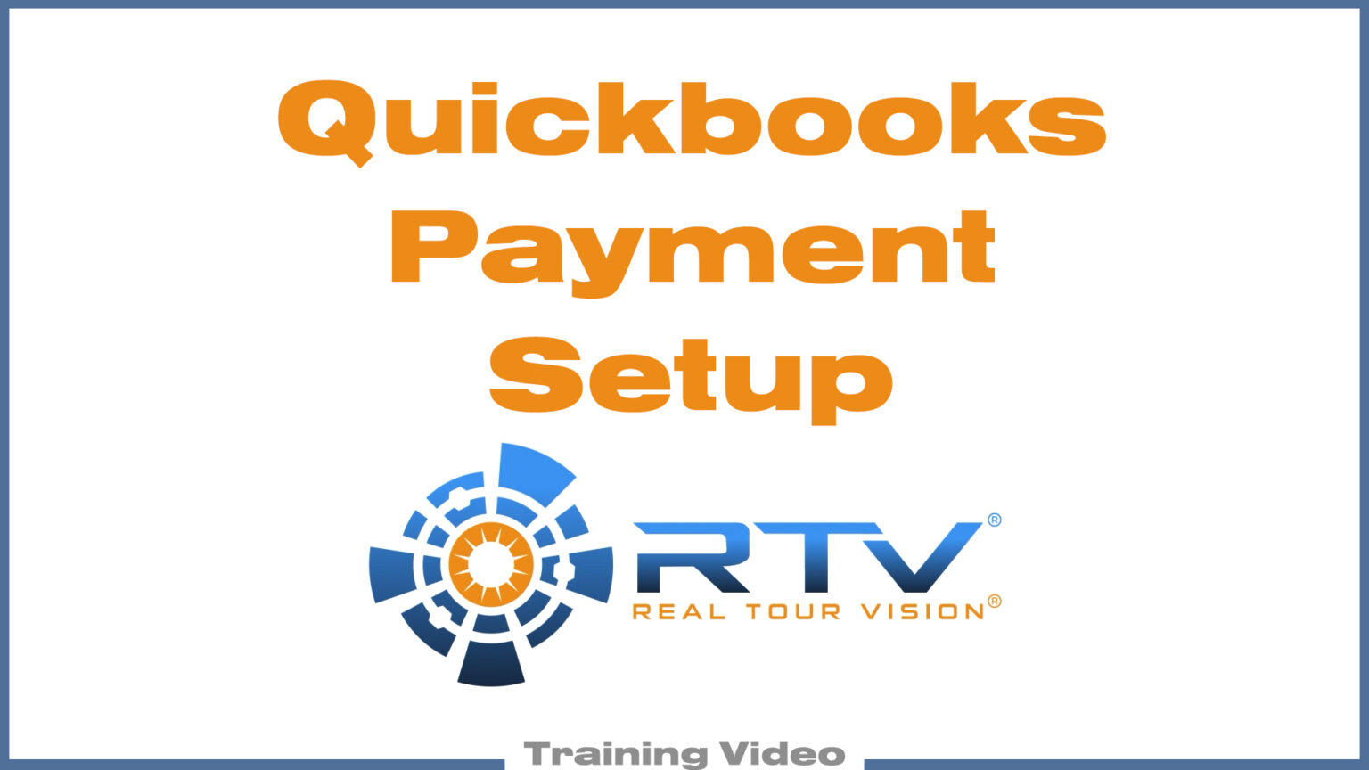 How To Set Up Quickbooks, To Collect Payments On Your Behalf - RTV
